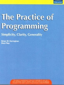The Practice of Programming: Simplicity Clarity Generality by Brian W ...