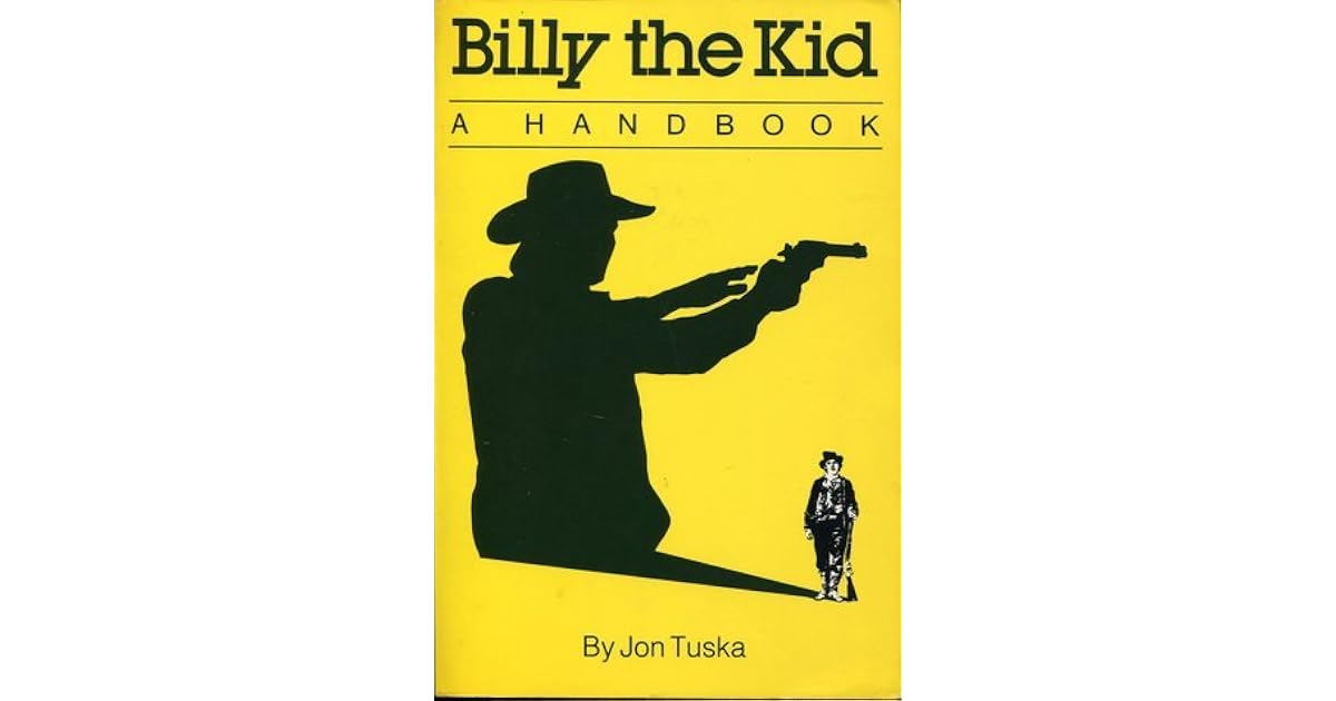 Billy the Kid: A Handbook by Jon Tuska