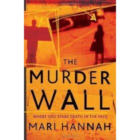 The Murder Wall (DCI Kate Daniels, #1) by Mari Hannah — Reviews ...