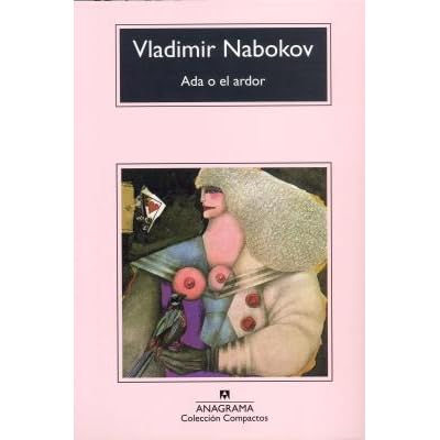 Ada o el ardor by Vladimir Nabokov — Reviews, Discussion, Bookclubs, Lists