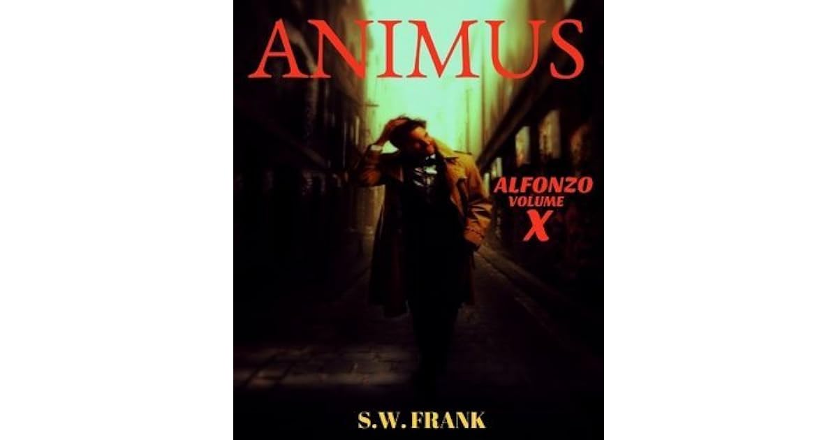 Animus (Alfonzo, #10) by S.W. Frank