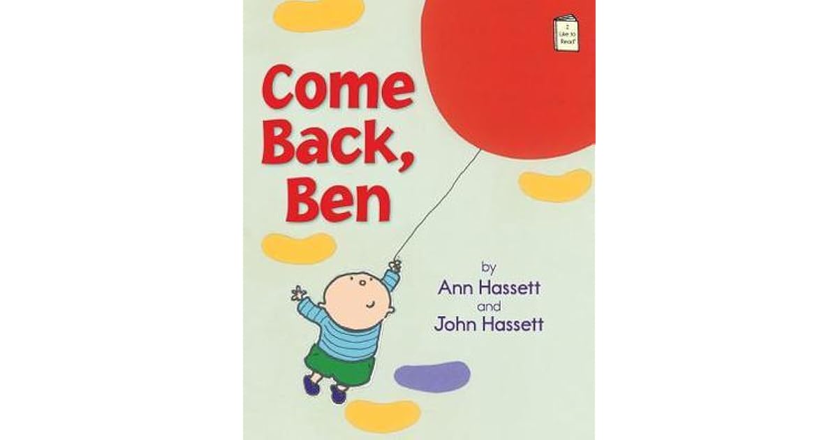 Come Back, Ben by Ann Hassett