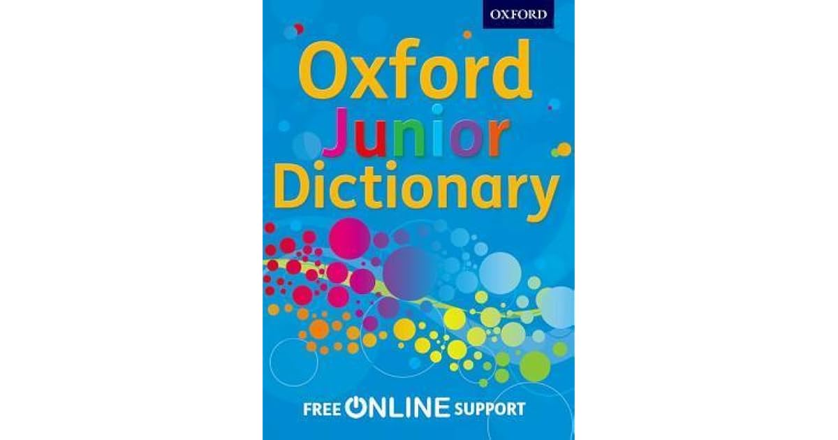 Oxford Junior Dictionary Compiled By Sheila Dignen By Sheila Dignen oxford-junior-dictionary-compiled-by-sheila-dignen-by-sheila-dignen