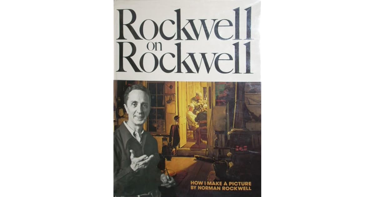 Rockwell on Rockwell by Norman Rockwell