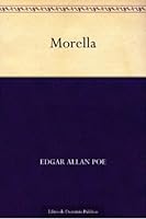 Morella by Edgar Allan Poe