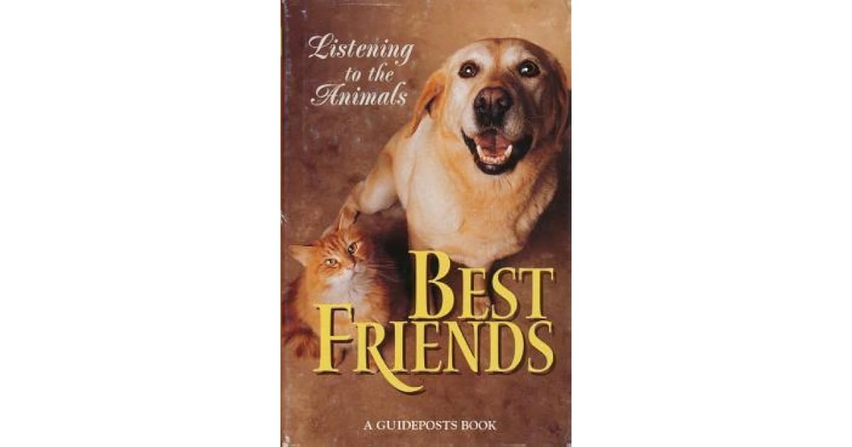Best Friends Listening to the Animals by Guideposts