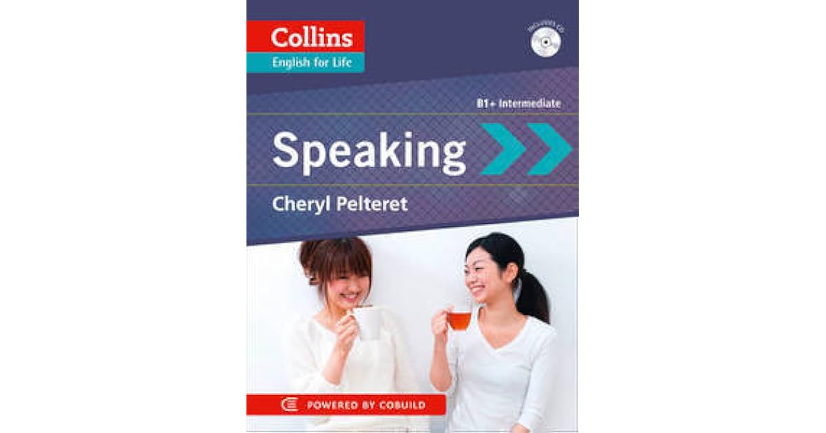 Collins English for Life: Speaking B1+ by Cheryl Pelteret