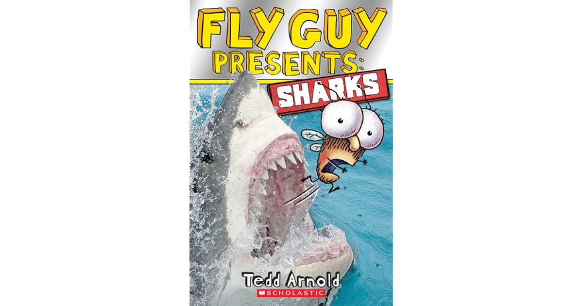 Fly Guy Presents: Sharks (Fly Guy Presents, #1) by Tedd Arnold
