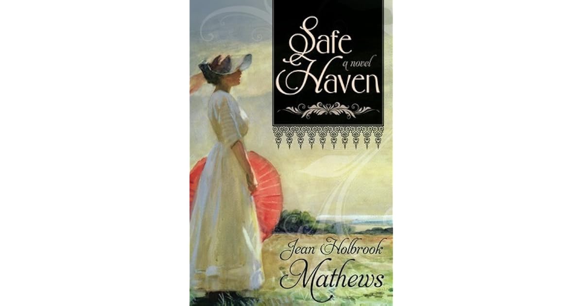 Safe Haven by Jean Holbrook Mathews