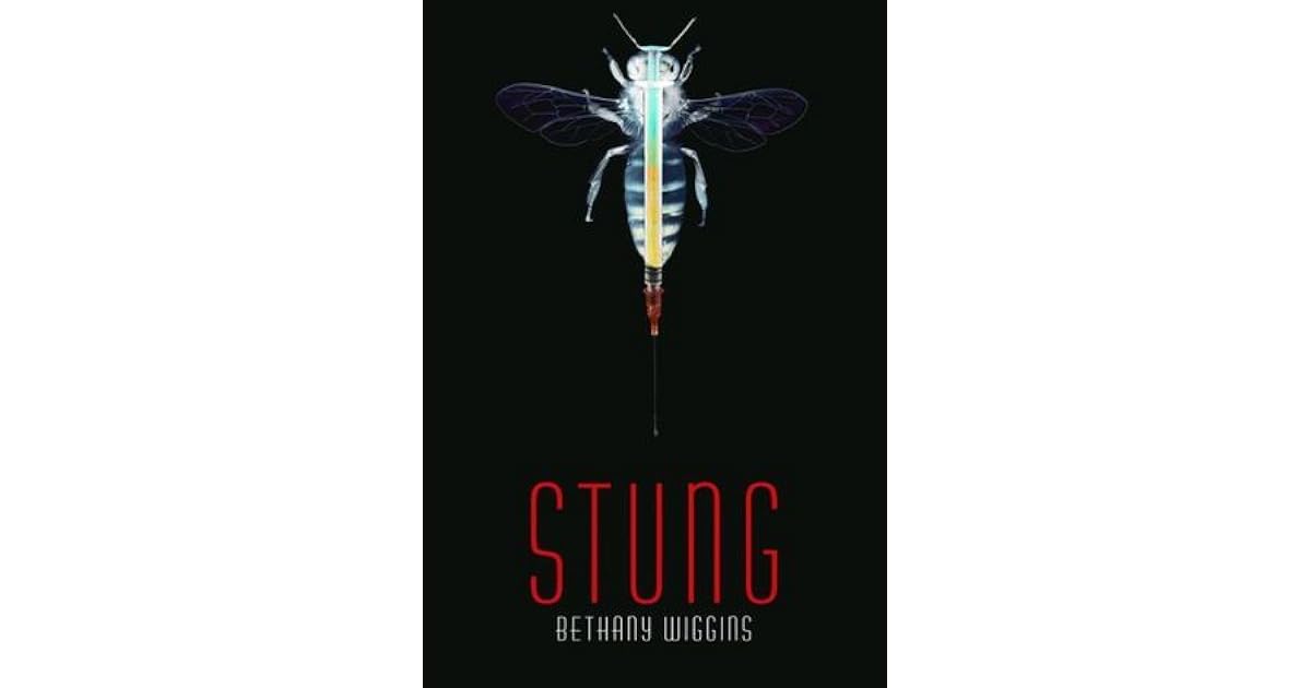 Stung by Bethany Wiggins