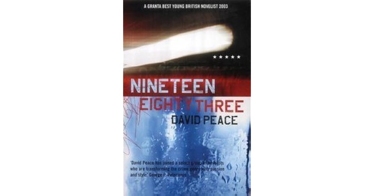 Nineteen Eighty Three (Red Riding, #4) by David Peace