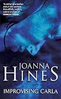Improvising Carla by Joanna Hines