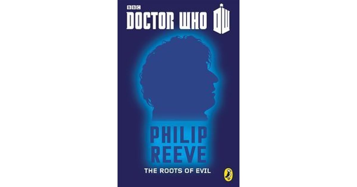 The Roots of Evil by Philip Reeve
