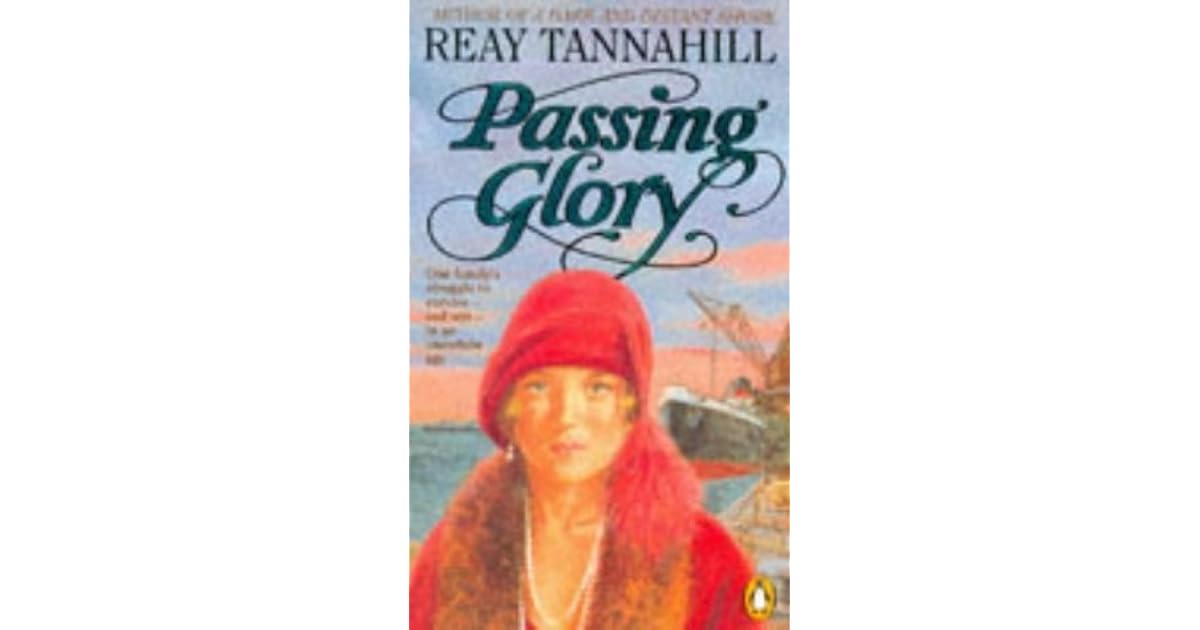 Passing Glory by Reay Tannahill