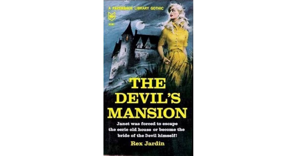 The Devil's Mansion by Rex Jardin