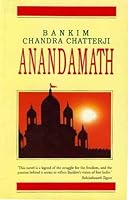 Anandamath by Bankim Chandra Chattopadhyay