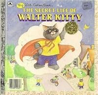 The Secret Life of Walter Kitty by Joan Elizabeth Goodman