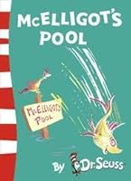 McElligot's Pool by Dr. Seuss