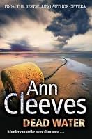 Dead Water (Shetland Island, #5) by Ann Cleeves