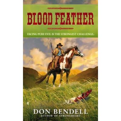 Blood Feather by Don Bendell — Reviews, Discussion, Bookclubs, Lists