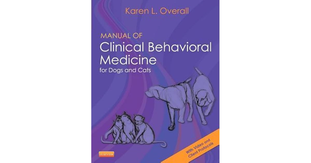 Manual Of Clinical Behavioral Medicine for Dogs and Cats by Karen L ...