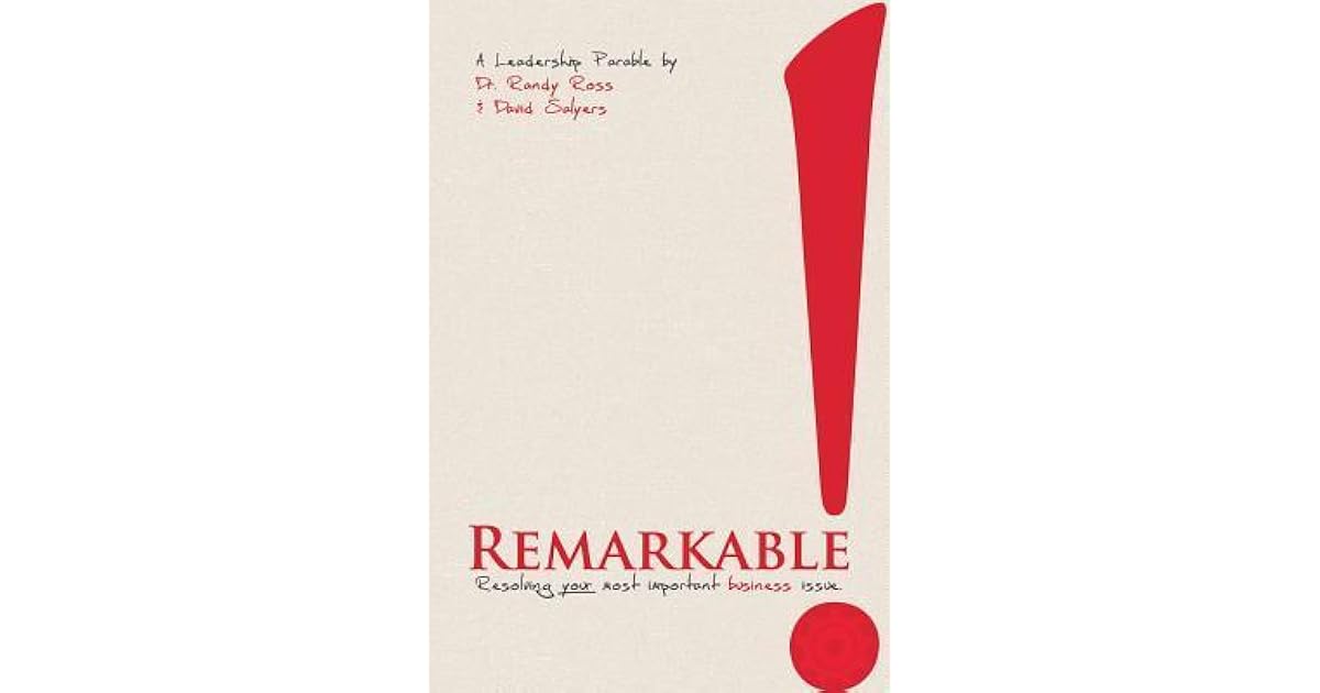 Remarkable! by Randy Ross