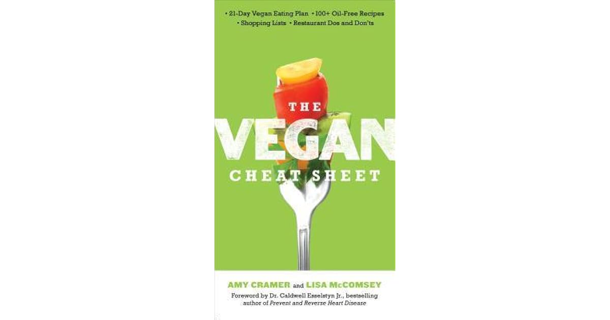 The Vegan Cheat Sheet: Your Take-Everywhere Guide to Plant-based Eating ...