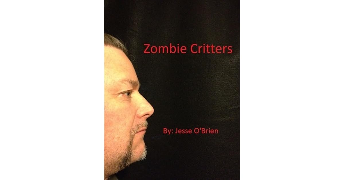 Zombie Critters by Jesse O'Brien