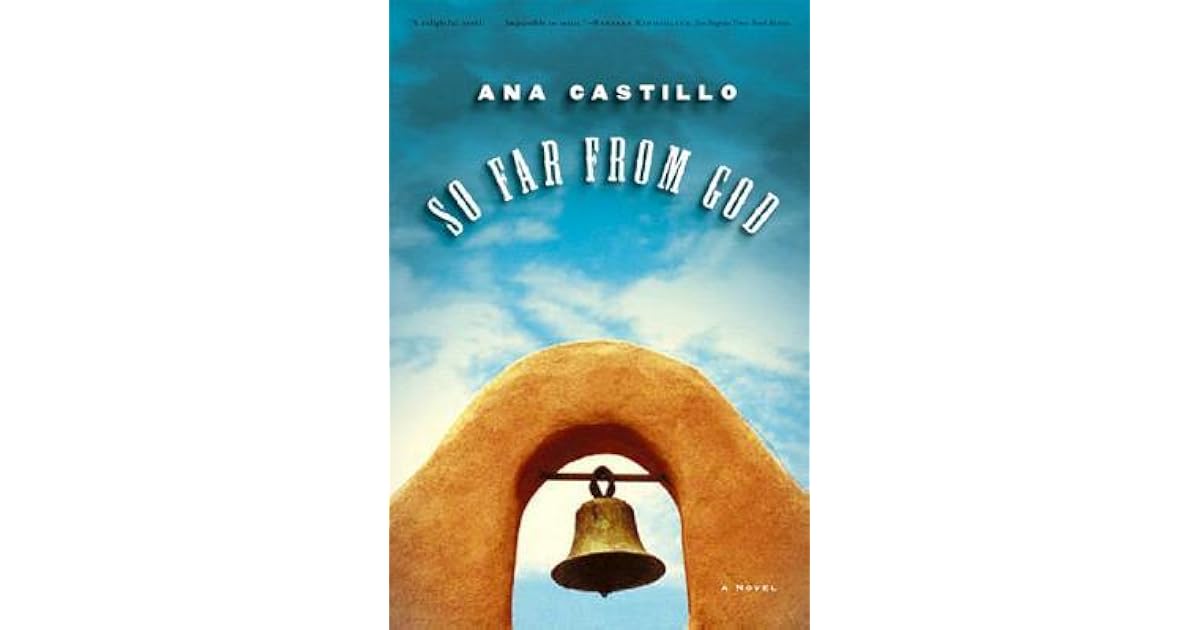 So Far from God by Ana Castillo