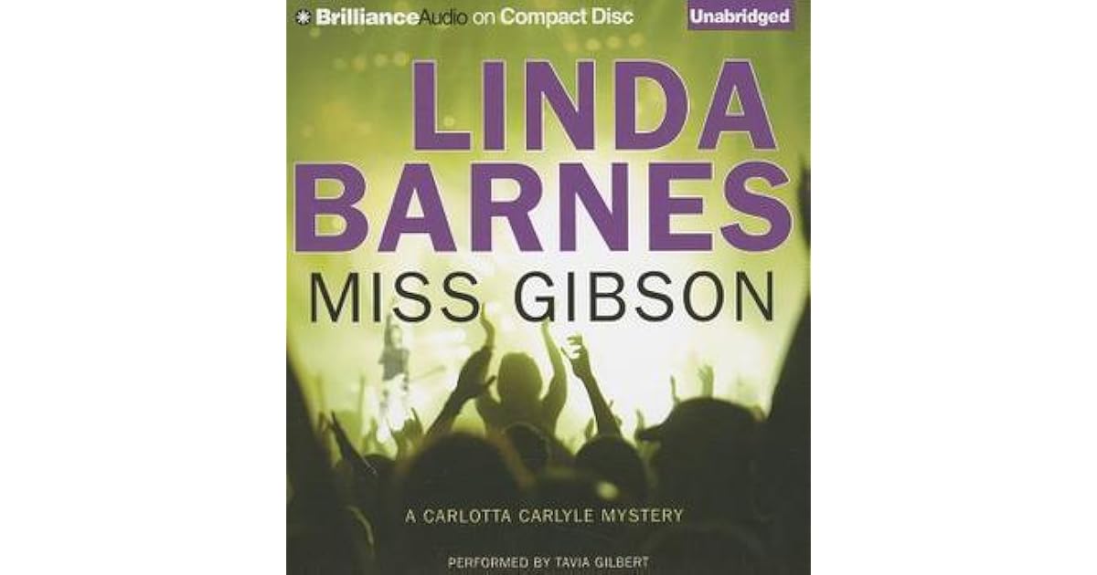 Miss Gibson by Linda Barnes
