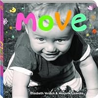 Move: A board book about movement by Elizabeth Verdick