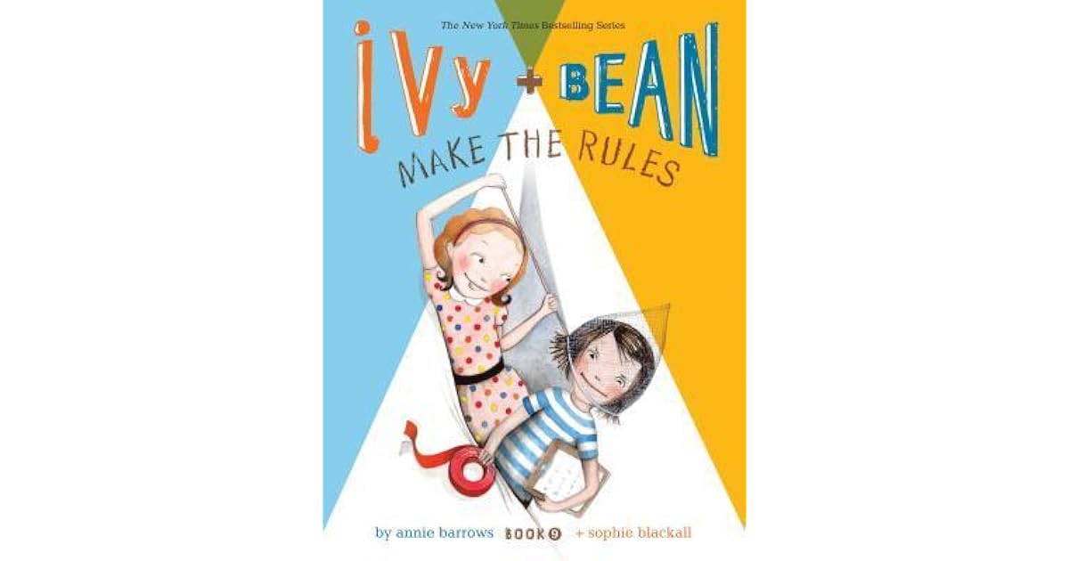 Ivy and Bean Make the Rules by Annie Barrows