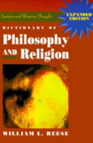 Dictionary of Philosophy and Religion by William L. Reese