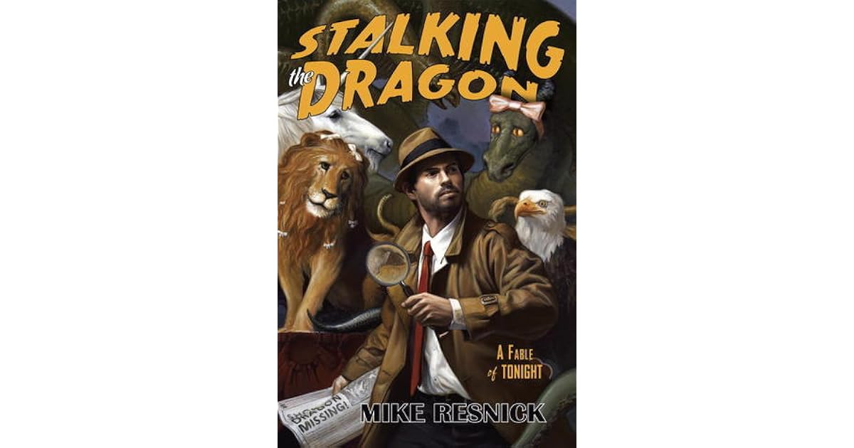 Stalking the Dragon by Mike Resnick