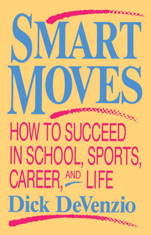 Smart Moves by Dick DeVenzio