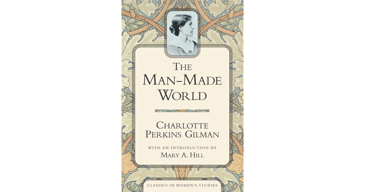 The Man-Made World by Charlotte Perkins Gilman