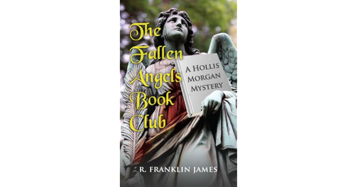 The Fallen Angels Book Club by R. Franklin James