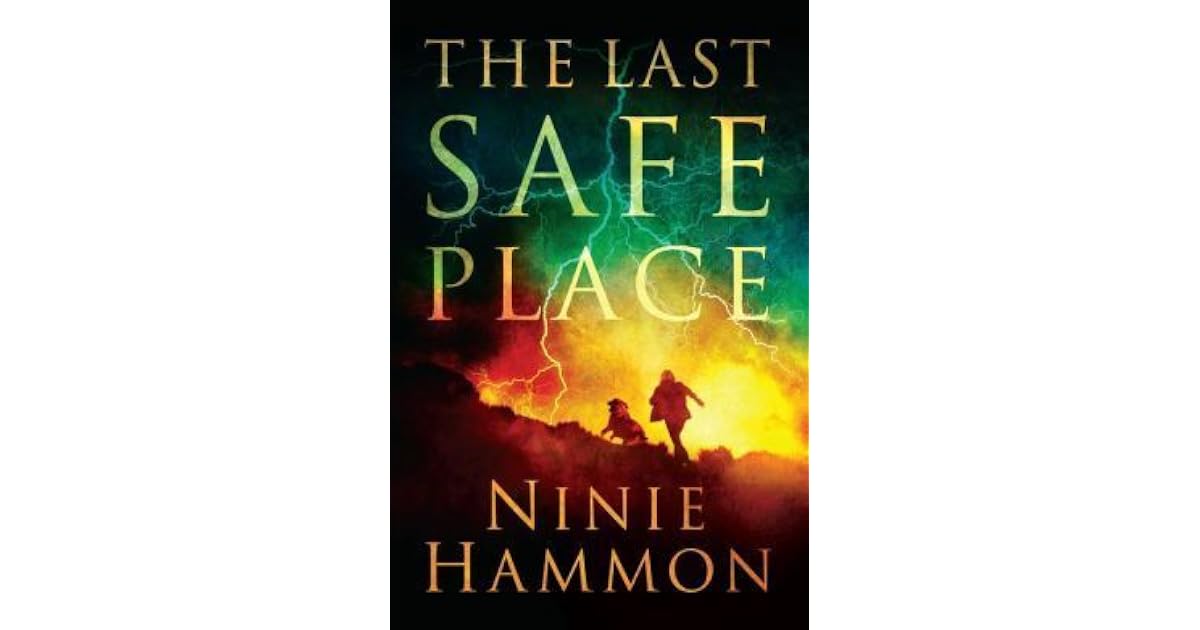 The Last Safe Place by Ninie Hammon