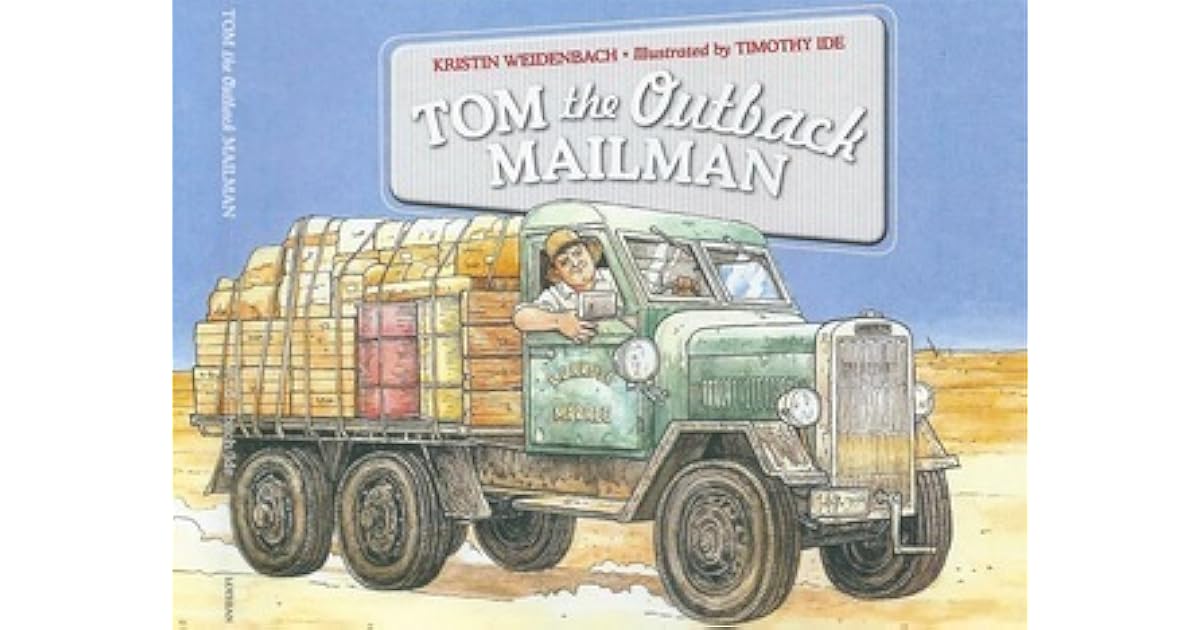 Tom the Outback Mailman by Kristin Weidenbach
