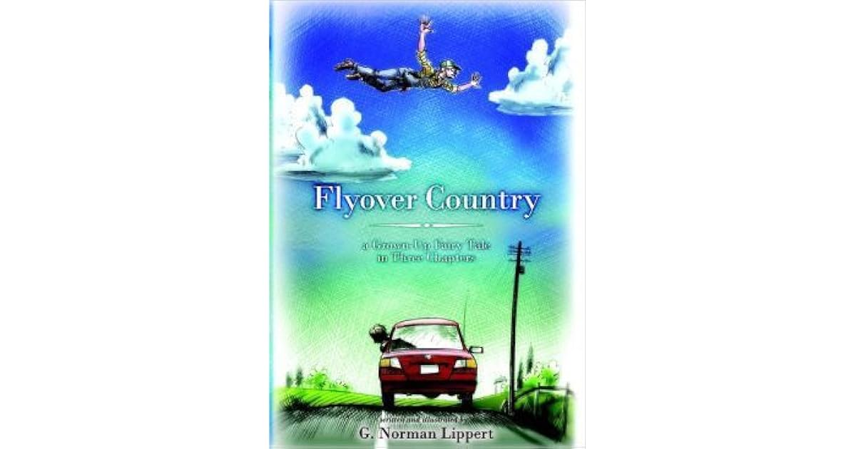 Flyover Country by G. Norman Lippert