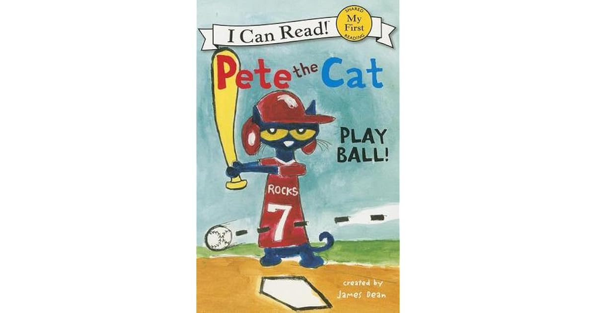 Pete the Cat Play Ball by James Dean