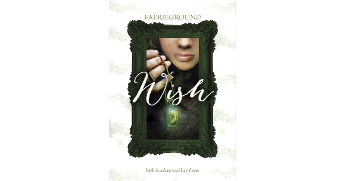 Wish (triology Faerieground, #1) by Beth Bracken