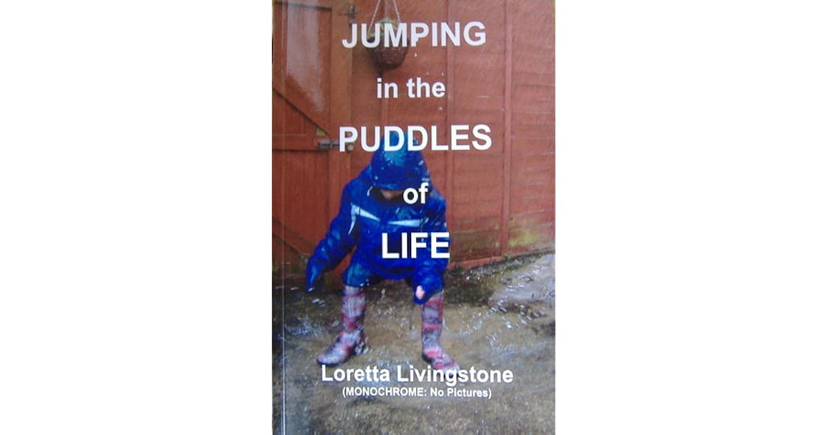 Book giveaway for Jumping in the Puddles of Life by Loretta Livingstone ...