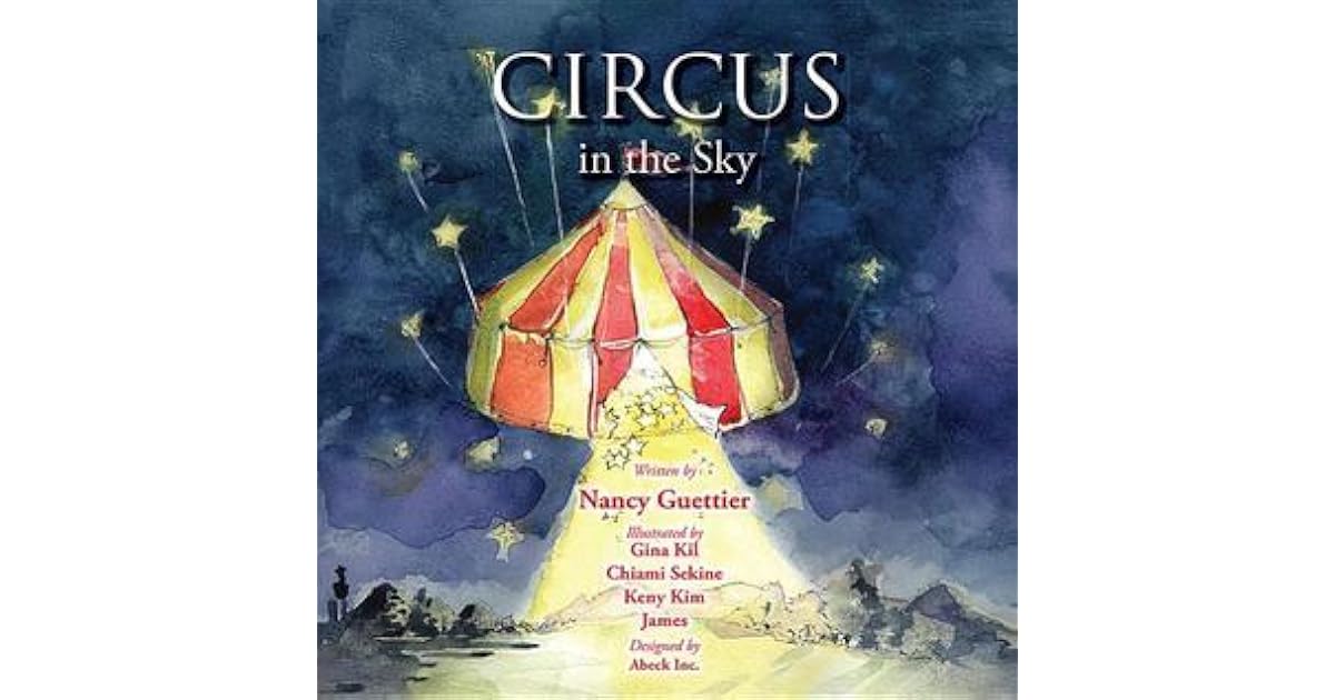 Circus In The Sky by Nancy Guettier