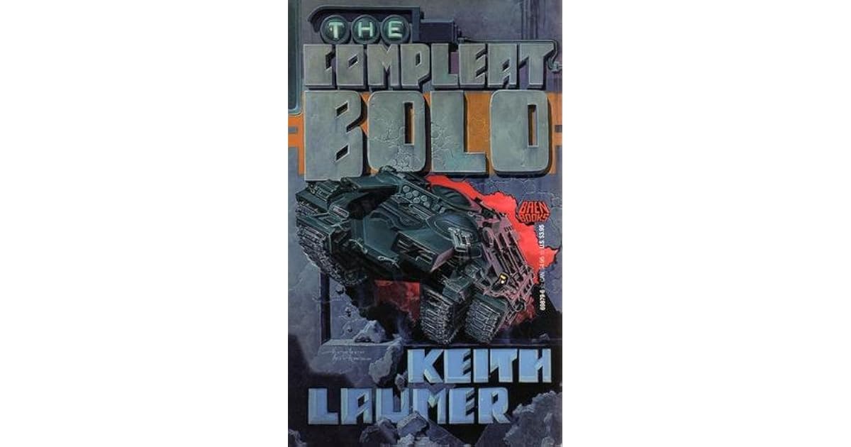 The Compleat Bolo by Keith Laumer