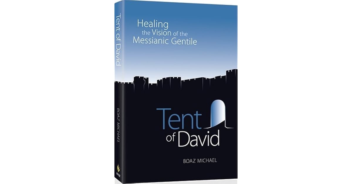 Tent of David by Boaz Michael