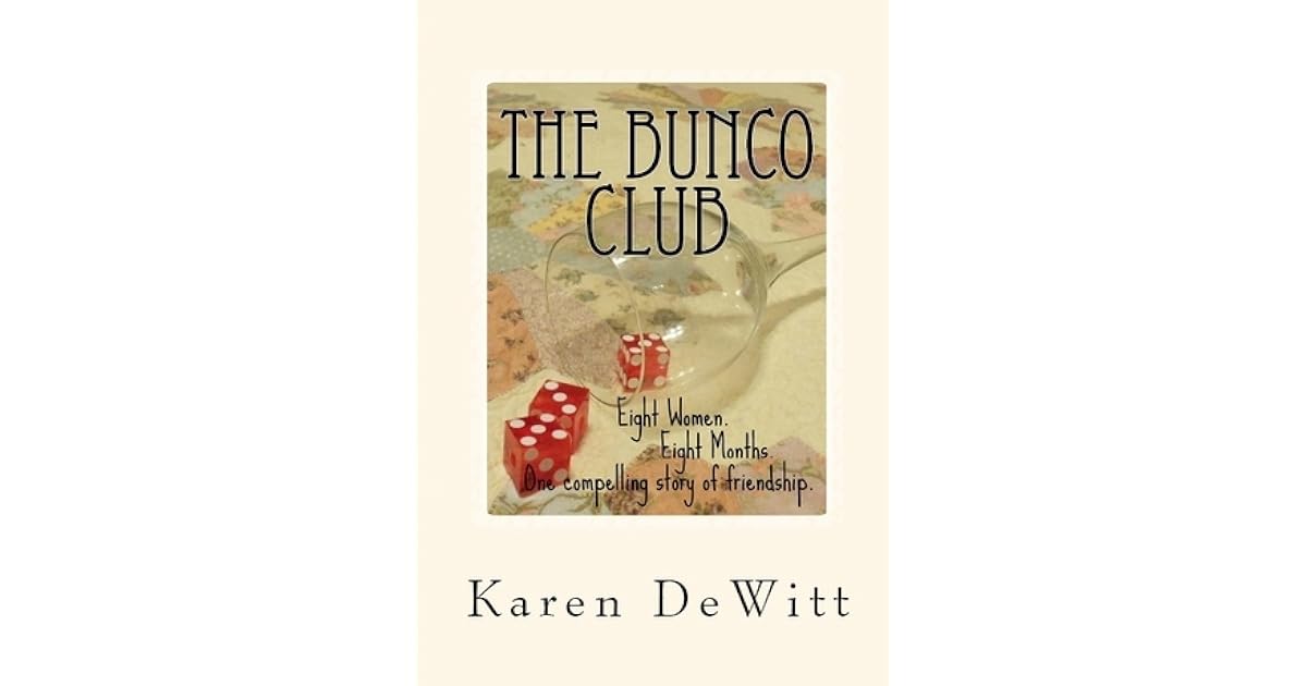 The Bunco Club by Karen DeWitt