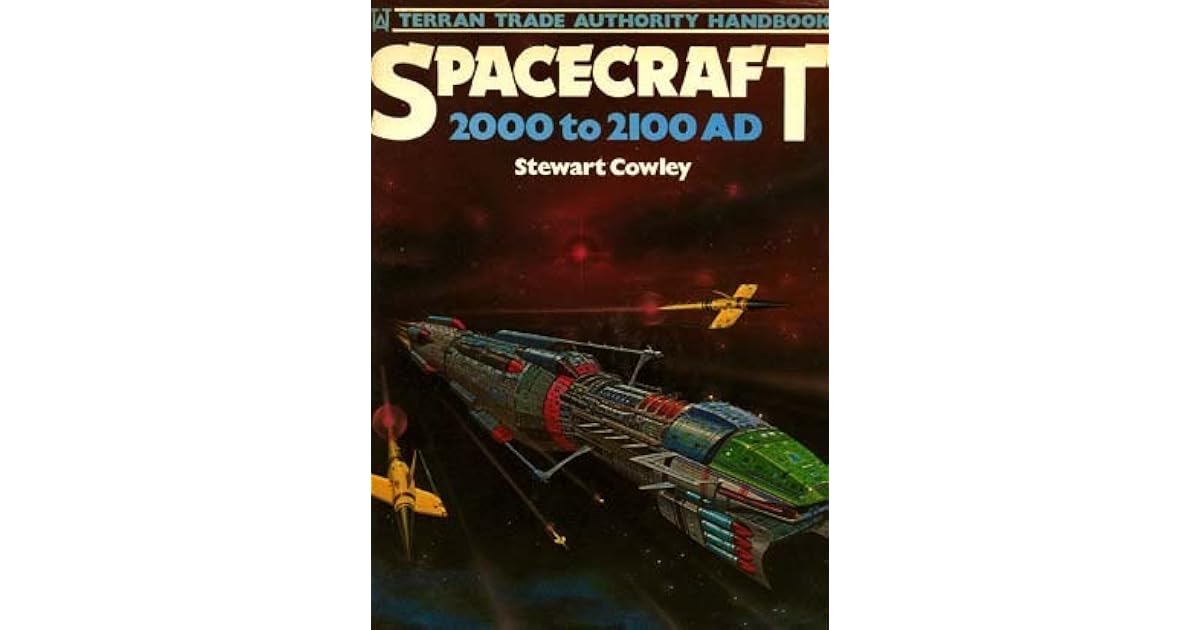 Spacecraft 2000-2100, A.D. by Stewart Cowley
