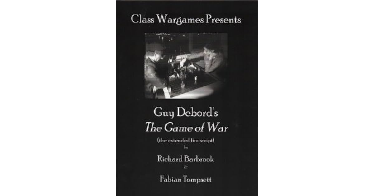 Guy Debord's The Game of War by Richard Barbrook