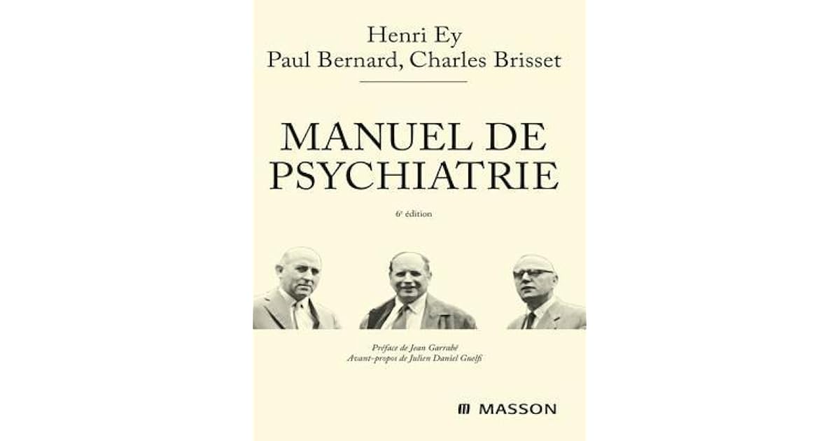 Manuel de Psychiatrie by Henri Ey